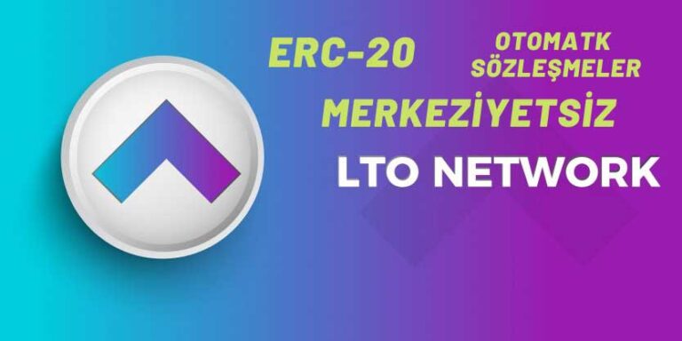 LTO Network (LTO) Nedir, LTO Coin Nasıl Alınır? | Paratic