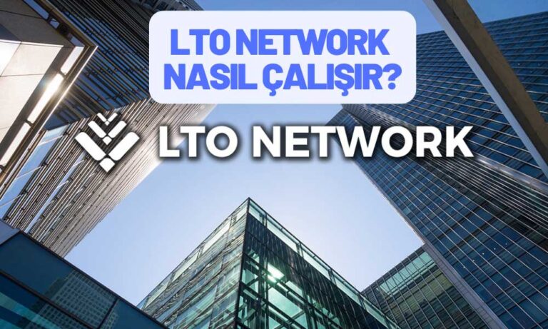 LTO Network (LTO) Nedir, LTO Coin Nasıl Alınır? | Paratic