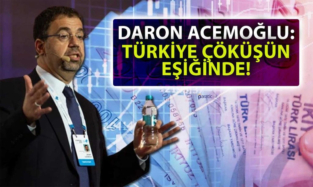 Acemoğlu Ekonomiyi Değerlendirdi: İçimde Büyük Bir Umut Yok | Paratic