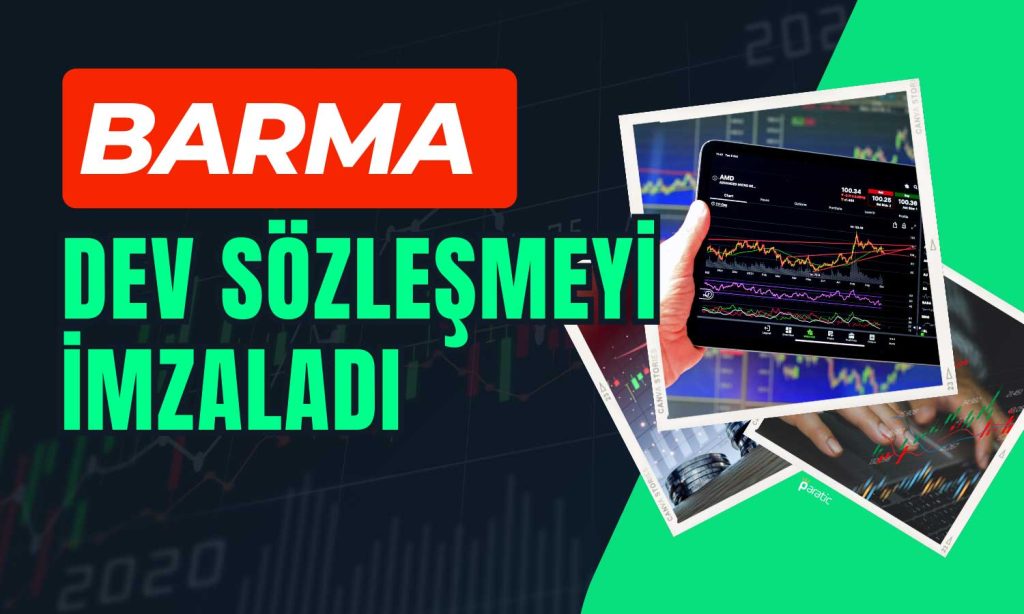 BARMA Milyon Dolarlık Dev Sözleşmeye İmza Attı | Paratic