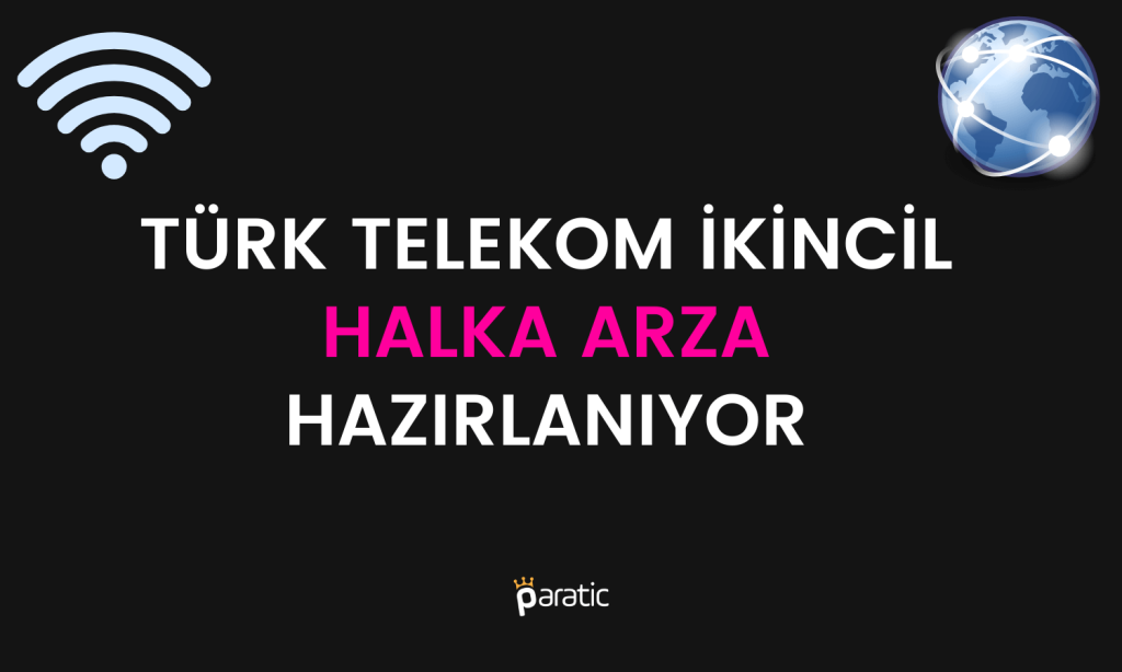 Telekomünikasyon Devinden İkincil Halka Arz | Paratic Telekomünikasyon Devinden İkincil Halka Arz | Paratic