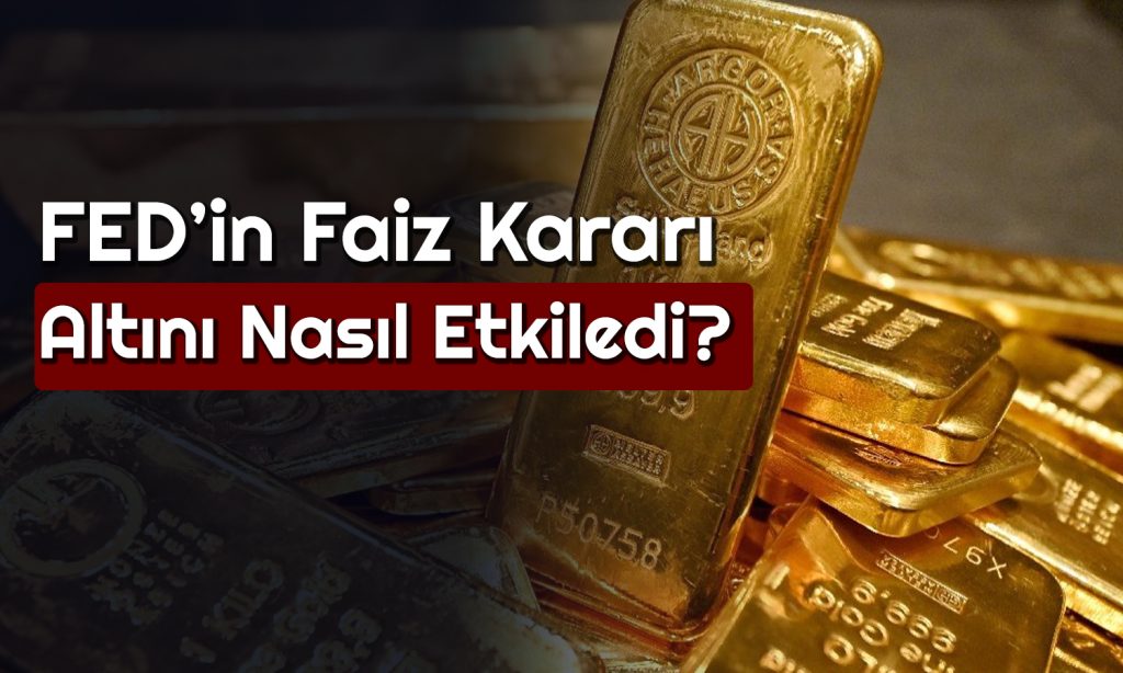 FED’in Faiz Hamlesi Sarı Metale Nasıl Yansıdı? | Paratic