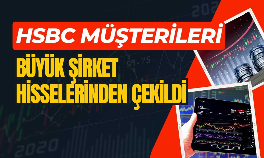 HSBC Müşterileri Dev Şirket Hisselerini Sattı | Paratic