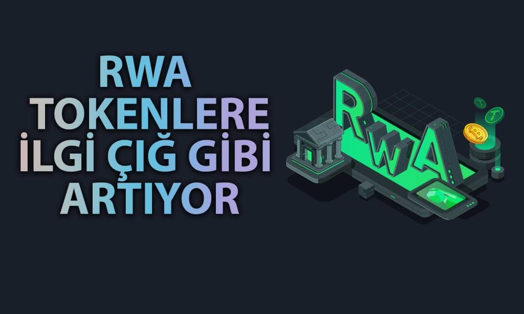 RWA Tokenlere İlgi Büyüyor: Kilitli Değerde Yeni Seviye Görüldü! | Paratic