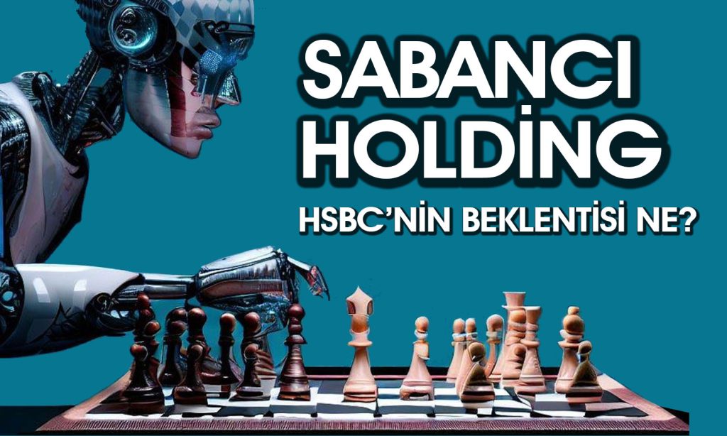 SAHOL için Hedef Fiyat Yükseldi! HSBC Raporu Paylaştı | Paratic