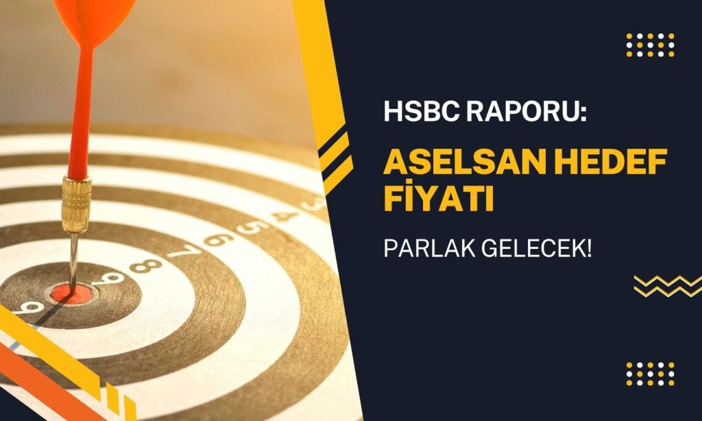 HSBC Aselsan (ASELS) hedef fiyatını 120 TL'ye yükseltti | Paratic