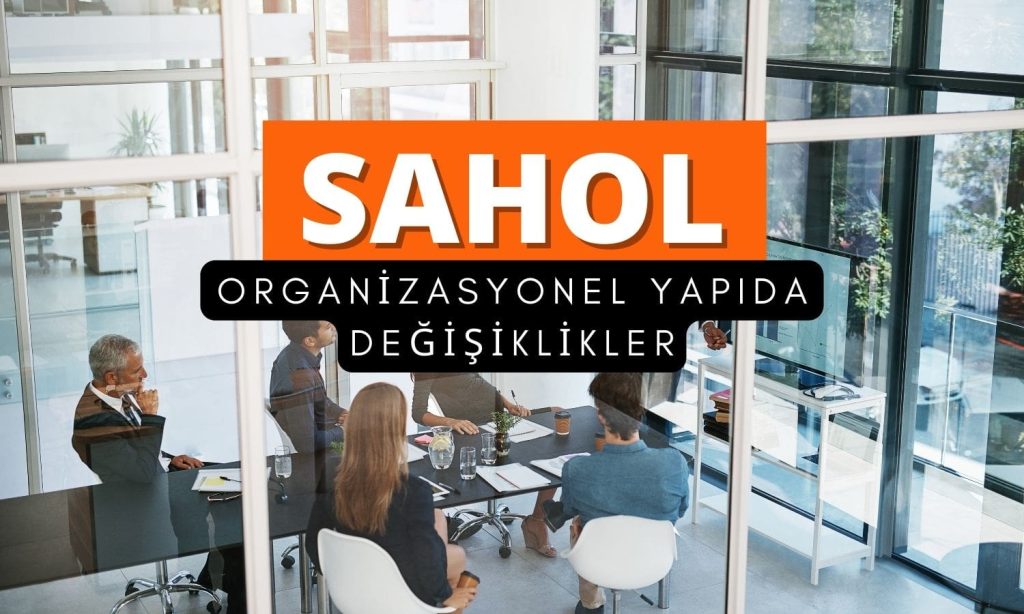 Sabancı Holding'de (SAHOL) organizasyonel yapı değişikliği | Paratic