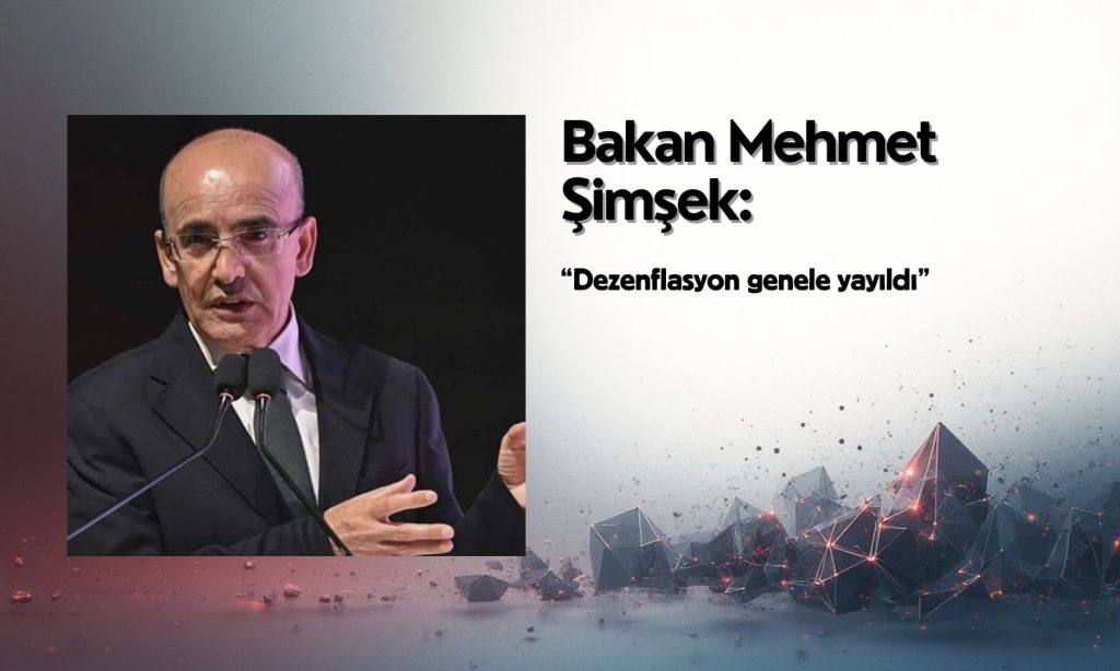 Şimşek'ten enflasyon yorumu: Dezenflasyon genele yayıldı | Paratic